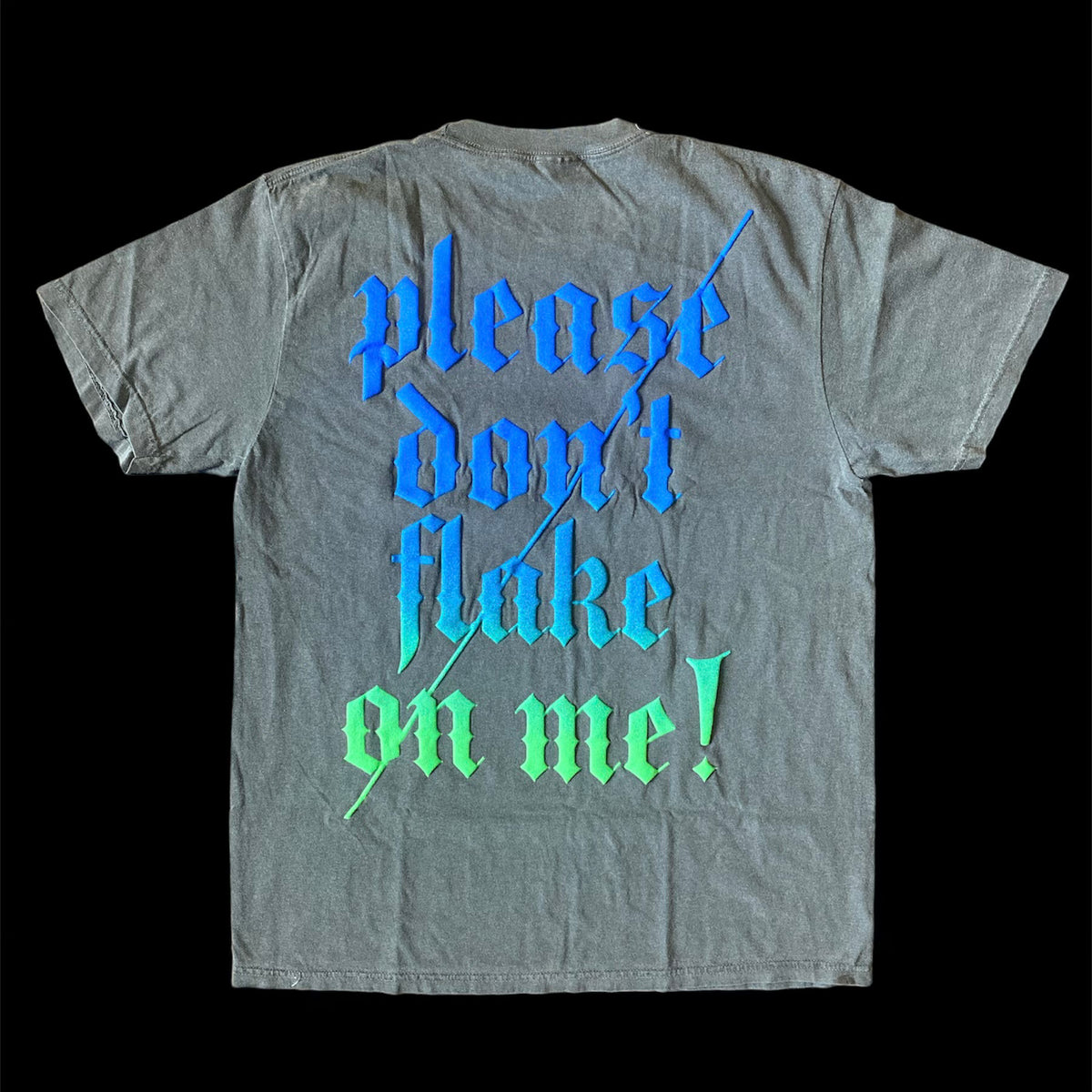 PLEASE DON'T FLAKE ON ME TEE (BLUE/GREEN) – ATATF